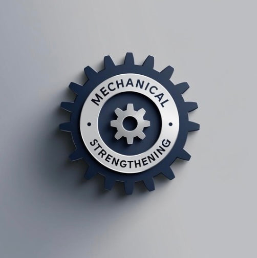 Mechanical Strengthening